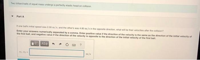 Solved Two billiard balls of equal mass undergo a perfectly | Chegg.com