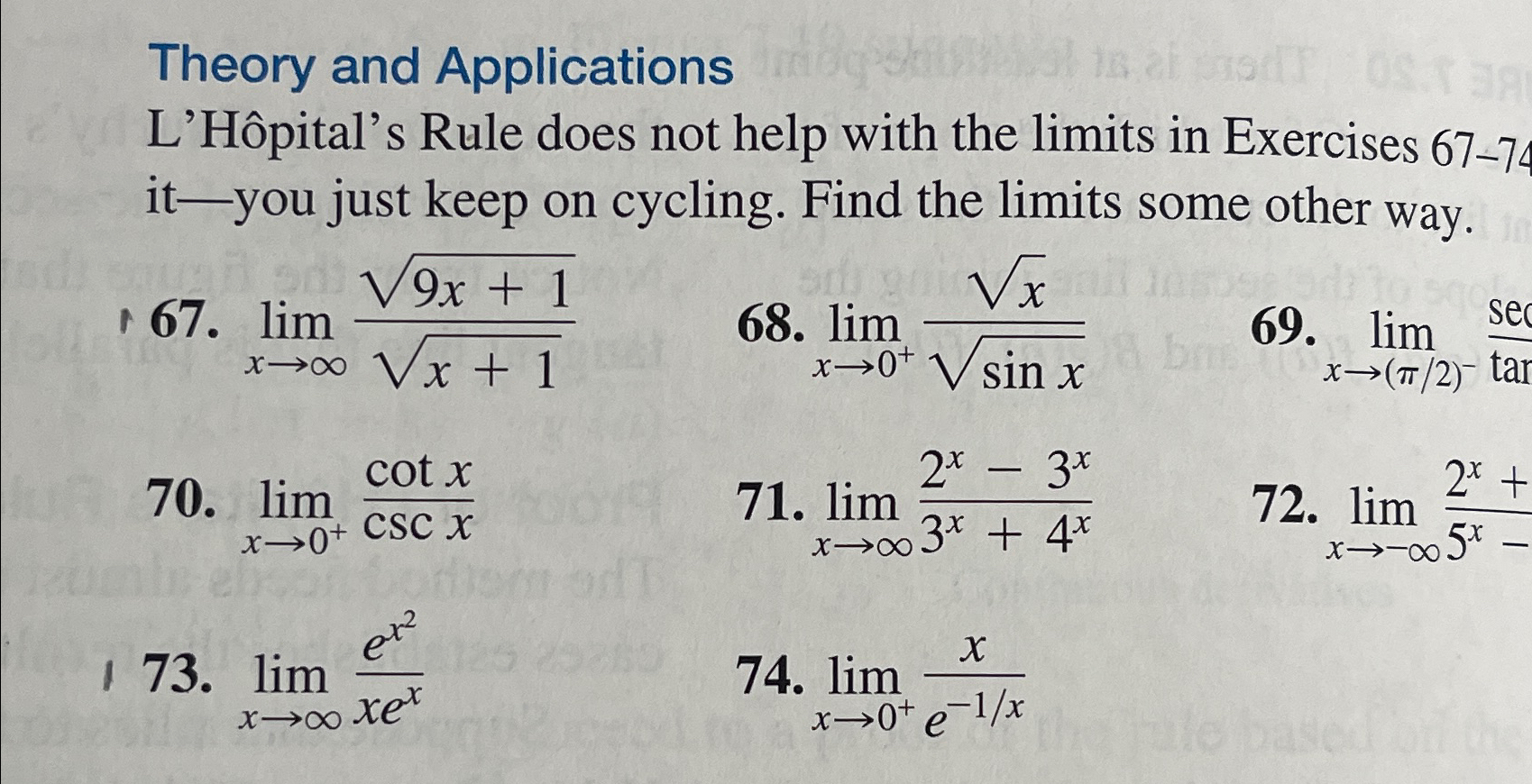 Solved Theory and ApplicationsL'Hôpital's Rule does not help | Chegg.com