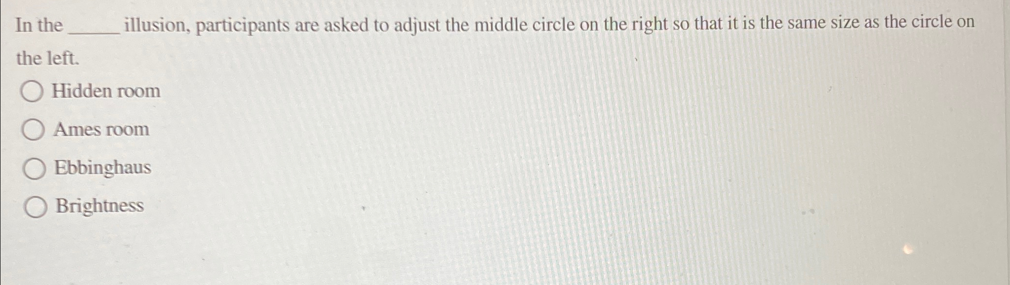 Solved In the illusion, participants are asked to adjust the | Chegg.com