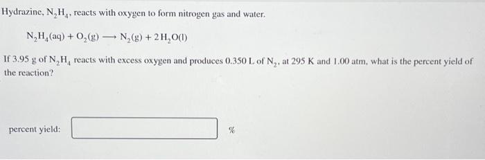 Solved Hydrazine, \\( \\mathrm{N}_{2} \\mathrm{H}_{4} \\), | Chegg.com