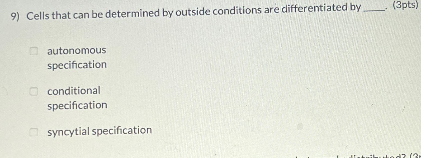 Solved Cells that can be determined by outside conditions | Chegg.com