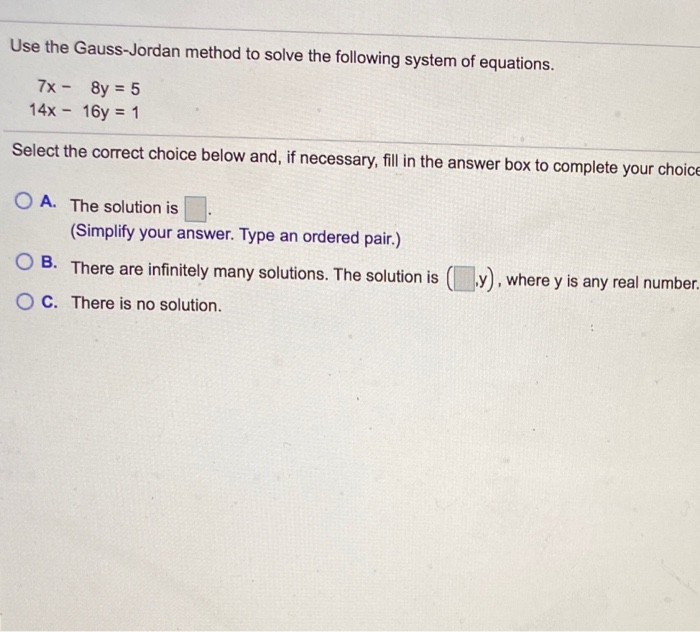 Solved use gauss-jordan method to solve the following system | Chegg.com