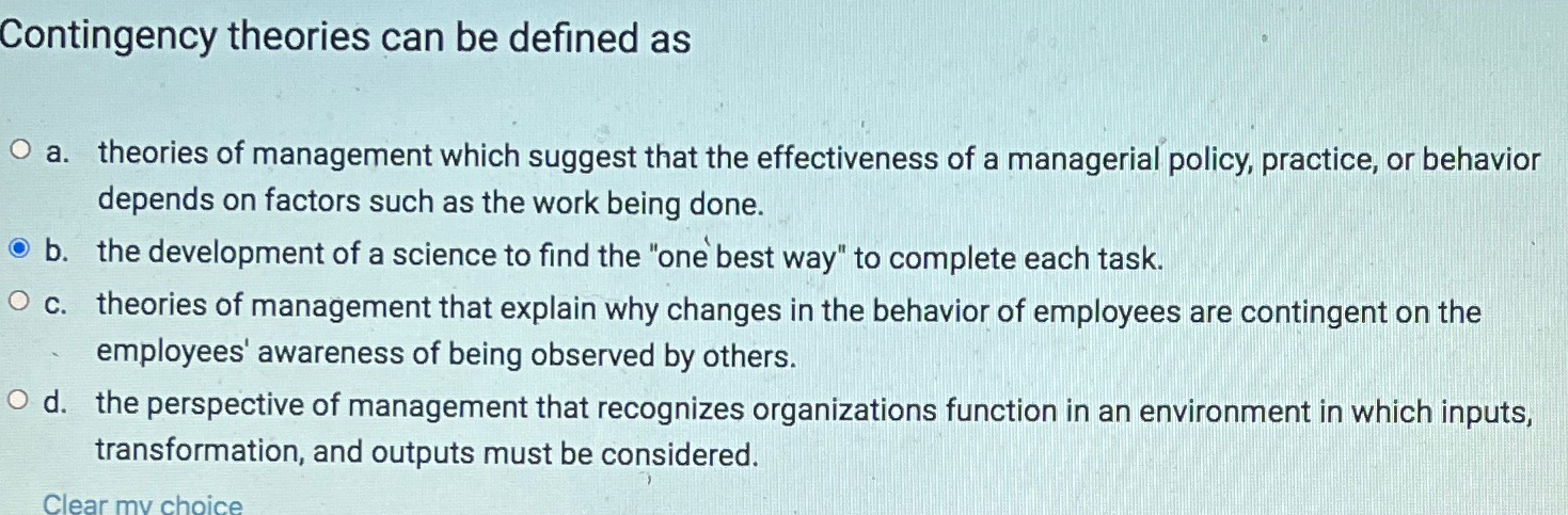 Solved Contingency theories can be defined asa. ﻿theories of | Chegg.com
