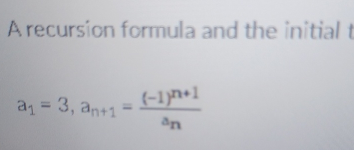 Solved A recursion formula and the | Chegg.com