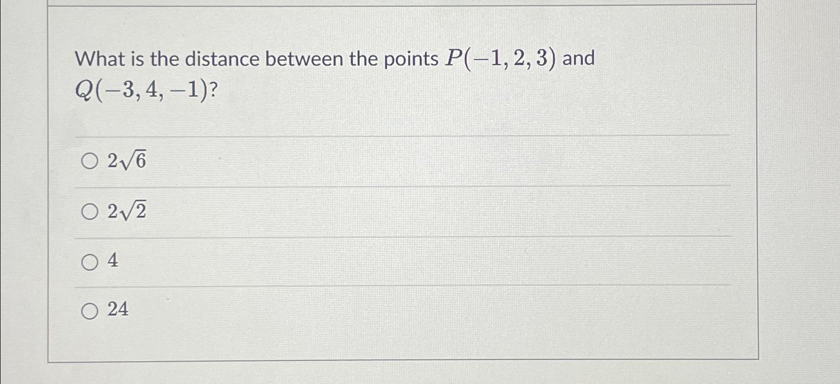 Solved What is the distance between the points P(-1,2,3) | Chegg.com