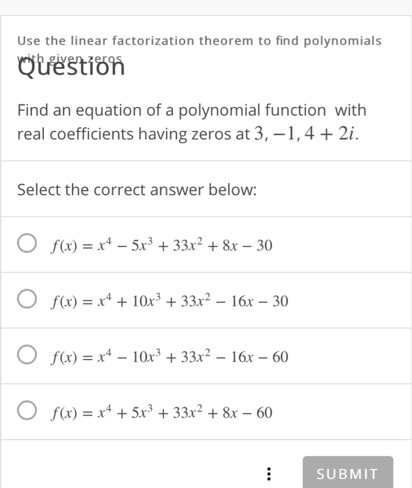 Solved Use The Linear Factorization Theorem To Find