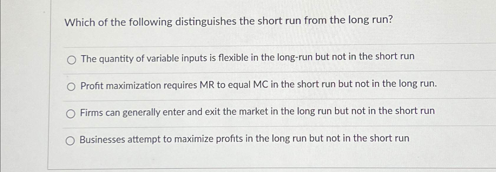 Solved Which of the following distinguishes the short run | Chegg.com