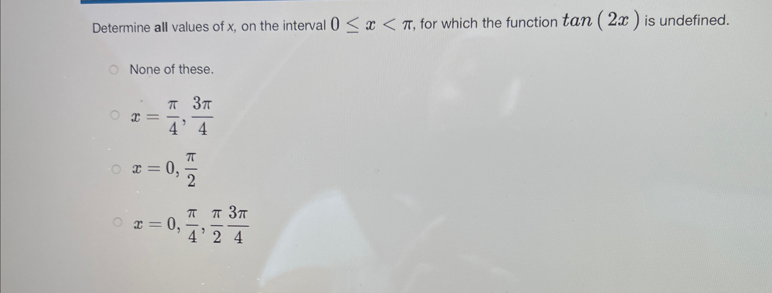 Solved Determine all values of x, ﻿on the interval 0≤x