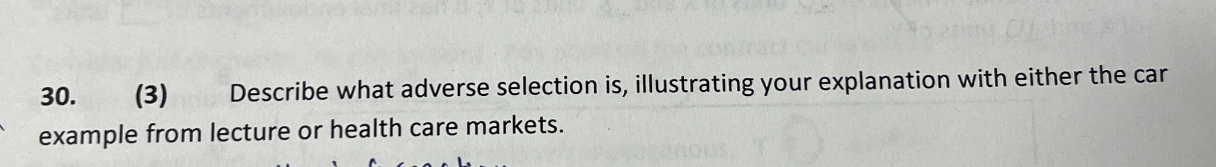 Solved (3) ﻿Describe what adverse selection is, | Chegg.com