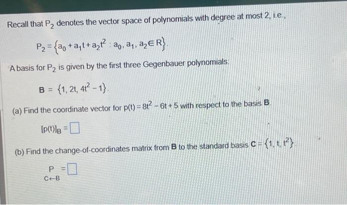Solved Recall that P2 denotes the vector space of | Chegg.com