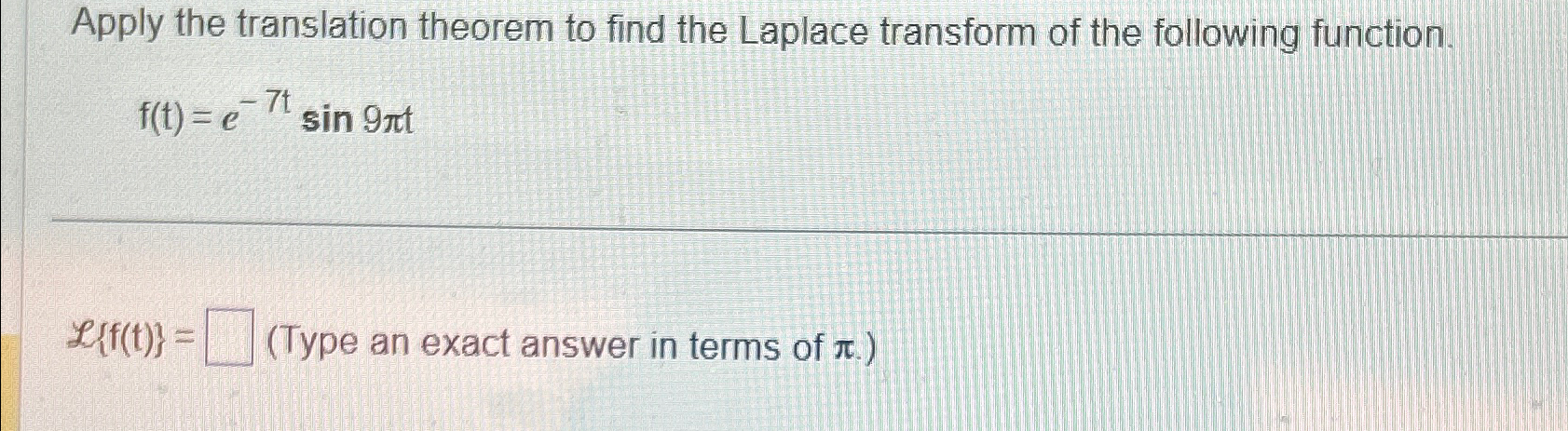 Solved Apply the translation theorem to find the Laplace | Chegg.com