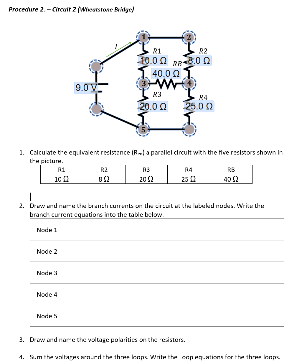 Solved Procedure 2. - ﻿Circuit 2 (Wheatstone Bridge)Solve | Chegg.com