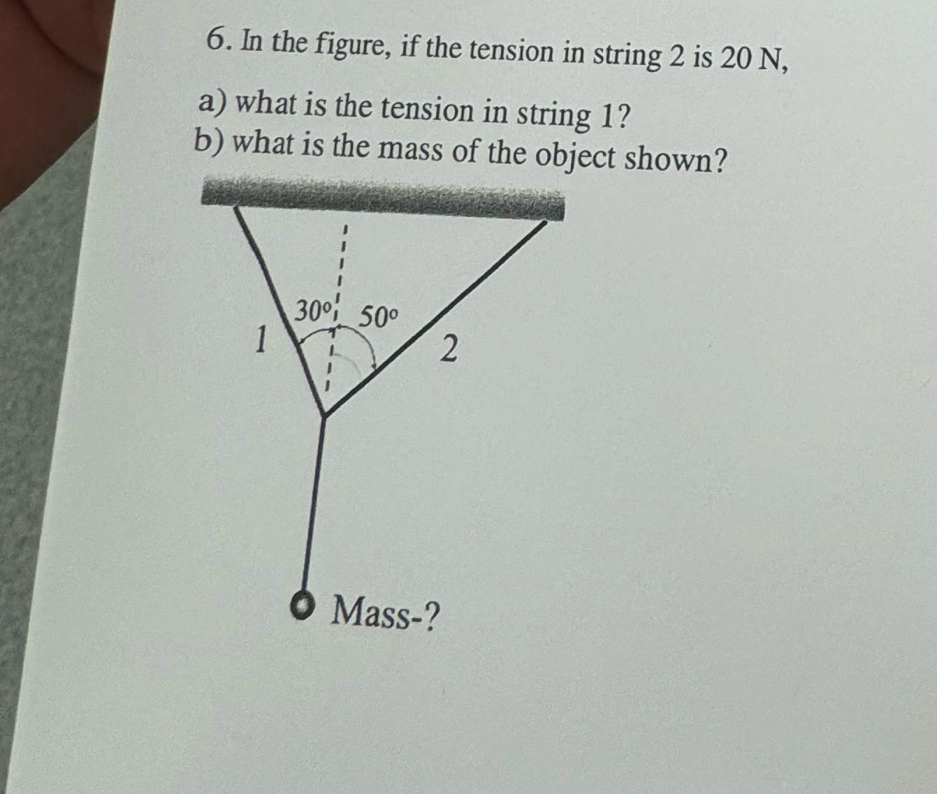 Solved In the figure, if the tension in string 2 ﻿is 20N,a) | Chegg.com