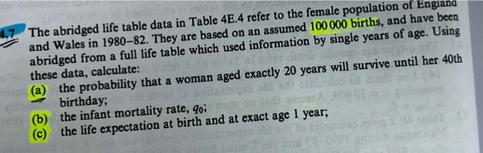 Solved 4.7. The abridged life table data in Table 4E.4 refer | Chegg.com