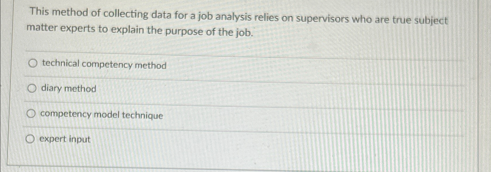 Solved This method of collecting data for a job analysis | Chegg.com