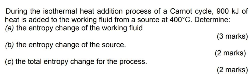 Solved During the isothermal heat addition process of a | Chegg.com