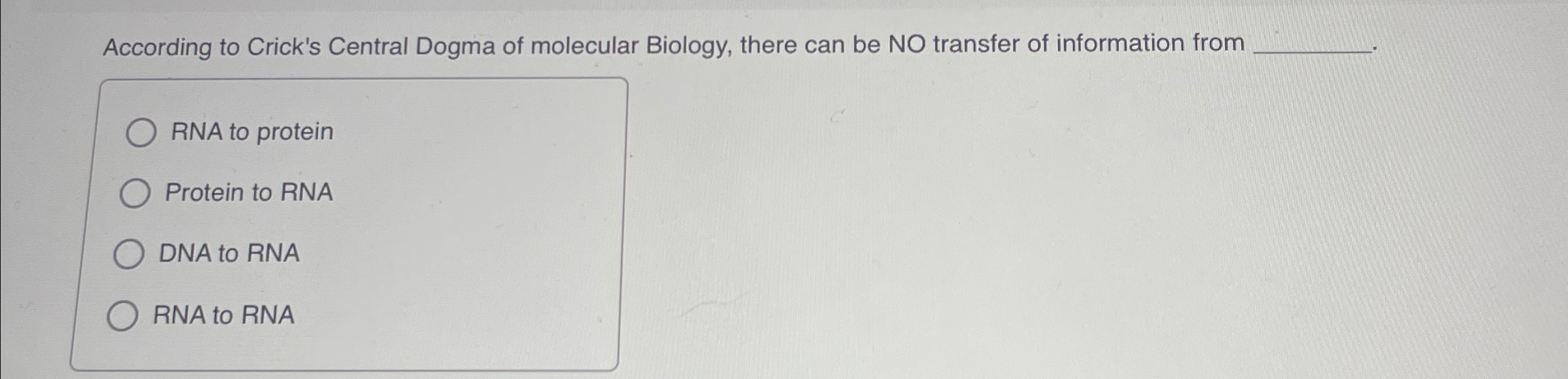 Solved According to Crick's Central Dogma of molecular | Chegg.com