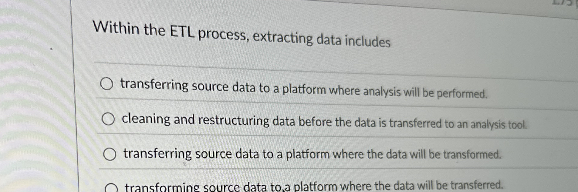 Solved Within the ETL process, extracting data | Chegg.com