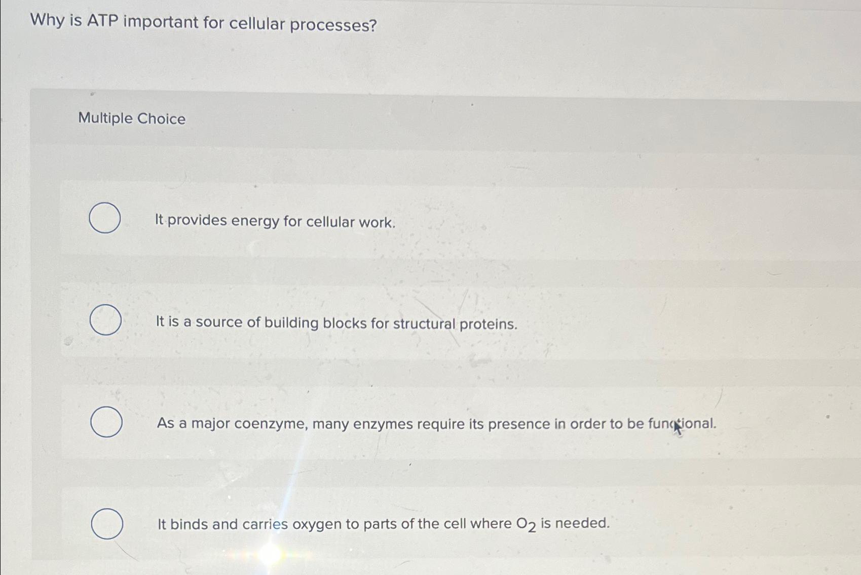 Solved Why is ATP important for cellular processes?Multiple | Chegg.com