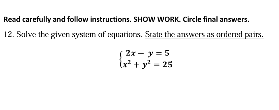 Solved Read carefully and follow instructions. SHOW WORK. | Chegg.com