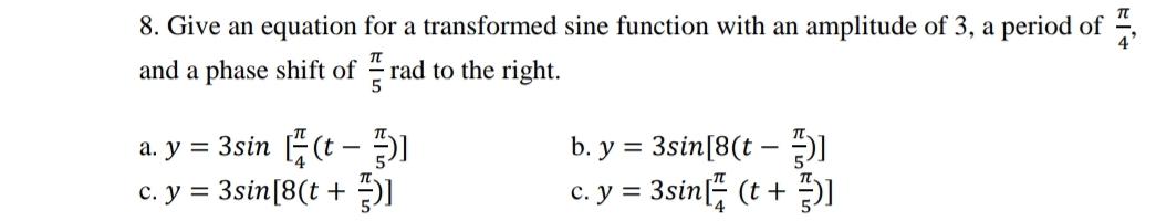 Solved Give an equation for a transformed sine function with | Chegg.com