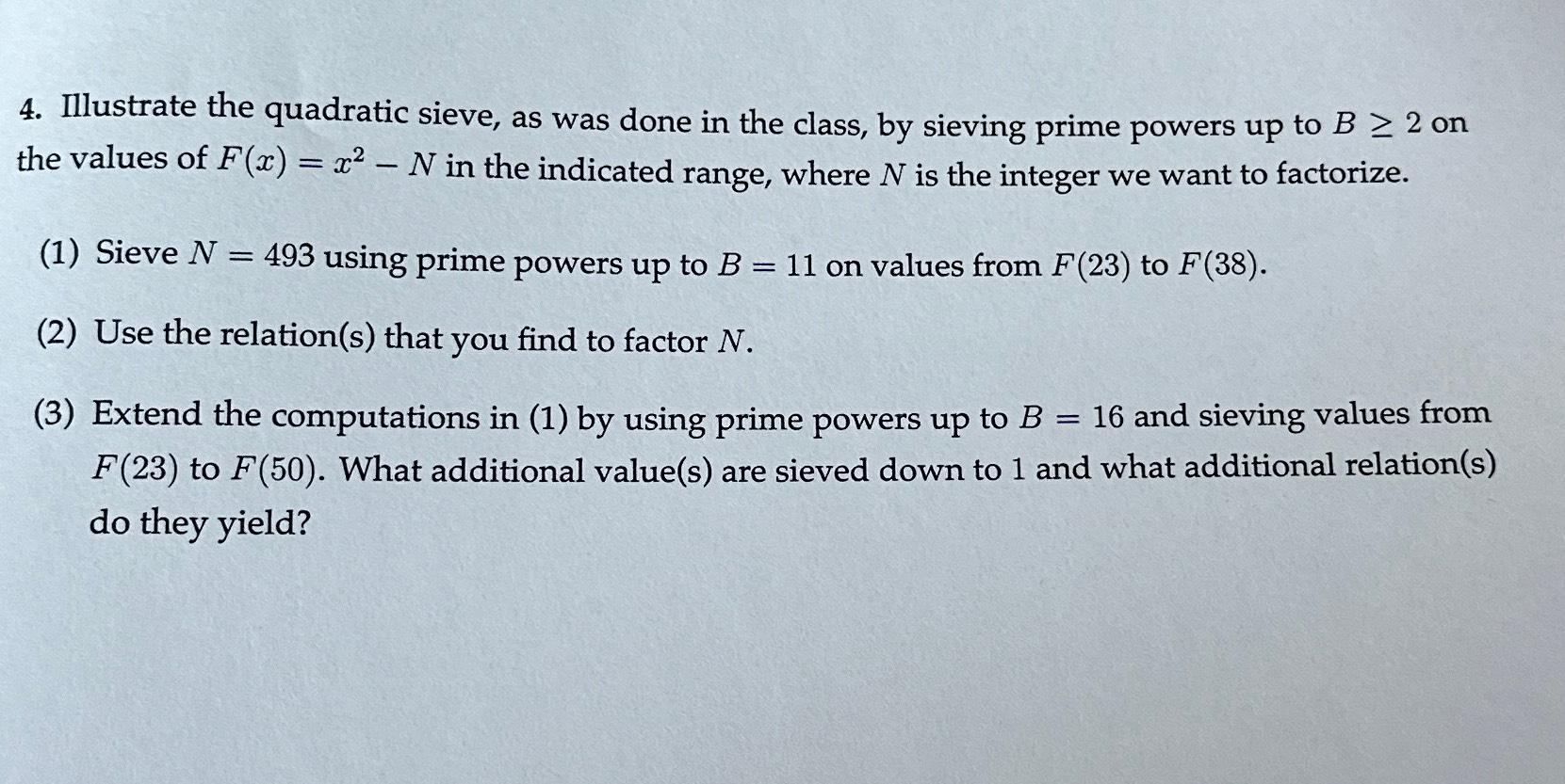 Solved Illustrate the quadratic sieve, as was done in the | Chegg.com