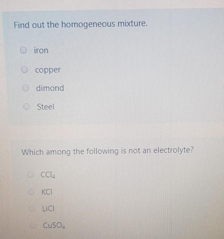 Solved Find out the homogeneous mixture. iron copper dimond | Chegg.com