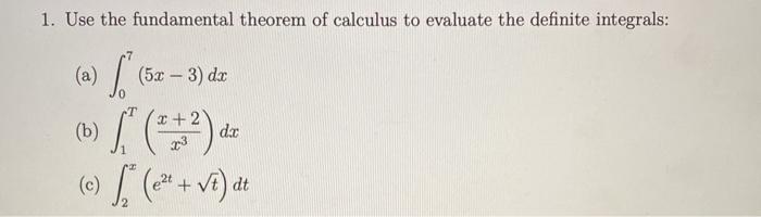 Solved 1. Use the fundamental theorem of calculus to | Chegg.com