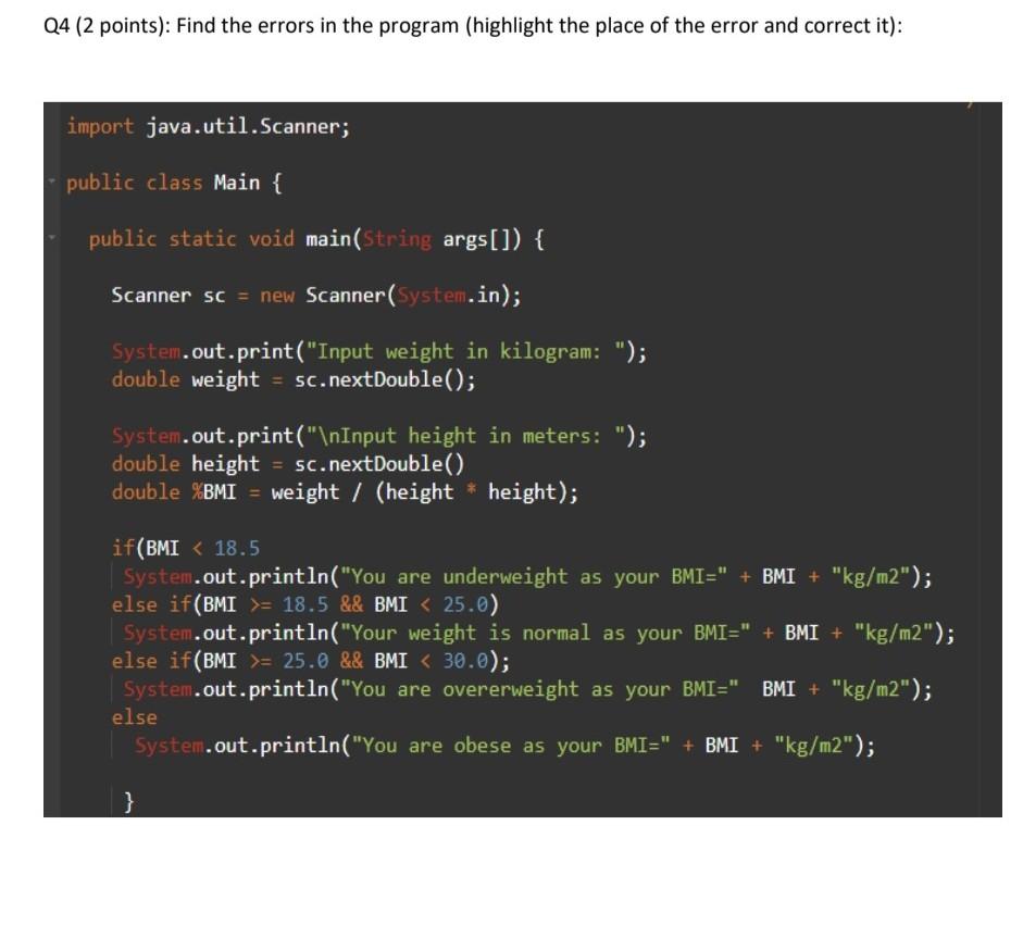 Solved Q4 ( 2 points): Find the errors in the program | Chegg.com