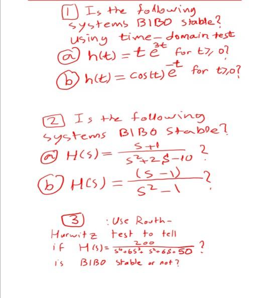 Solved [ Is the following systems BIBO stable? using time - | Chegg.com