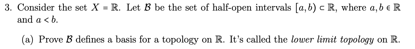 Solved Consider the set x=R. ﻿Let B ﻿be the set of half-open | Chegg.com