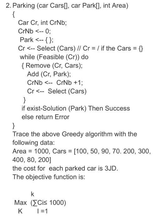 Solved 2. Parking (car Cars[], car Park[], int Area) { Car | Chegg.com