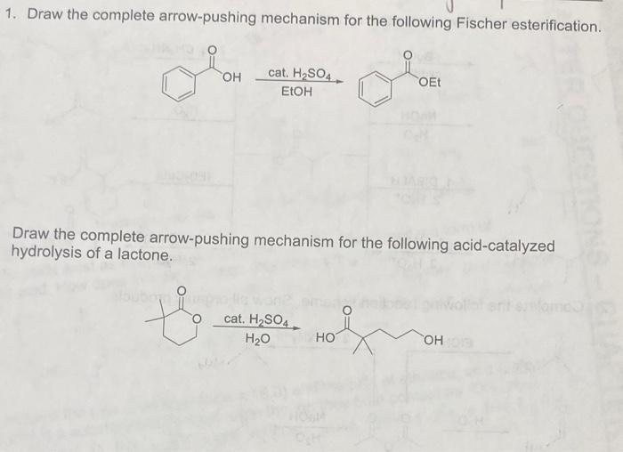 Solved Draw the complete arrow-pushing mechanism for the | Chegg.com