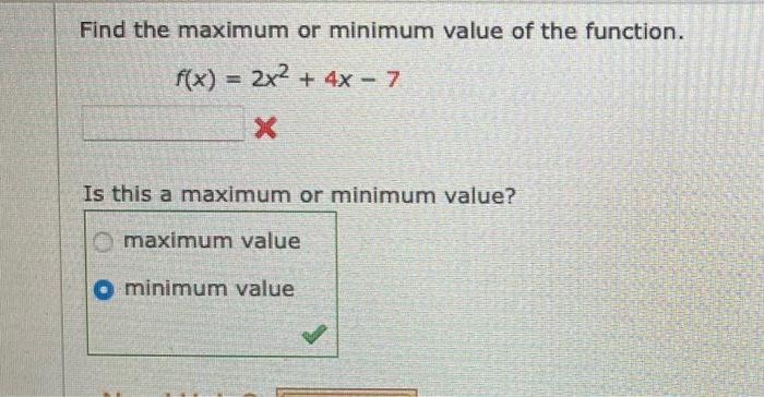 Solved Find the maximum or minimum value of the function. | Chegg.com