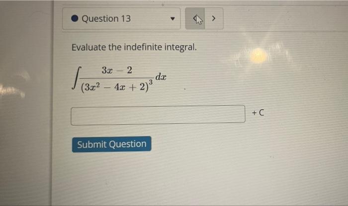 Solved Evaluate the indefinite integral. ∫(3x2−4x+2)33x−2dx | Chegg.com