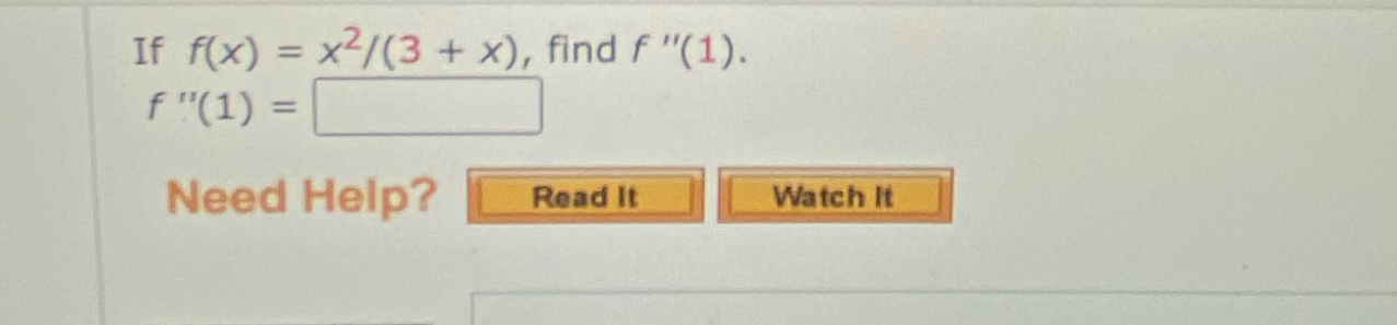 Solved If f(x)=x23+x, ﻿find f''(1)f''(1)=Need Help? | Chegg.com