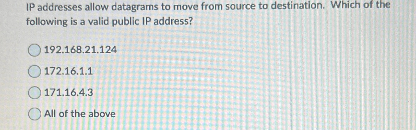 Solved IP addresses allow datagrams to move from source to | Chegg.com