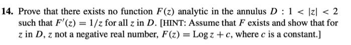 Solved 14. Prove that there exists no function F(z) analytic | Chegg.com