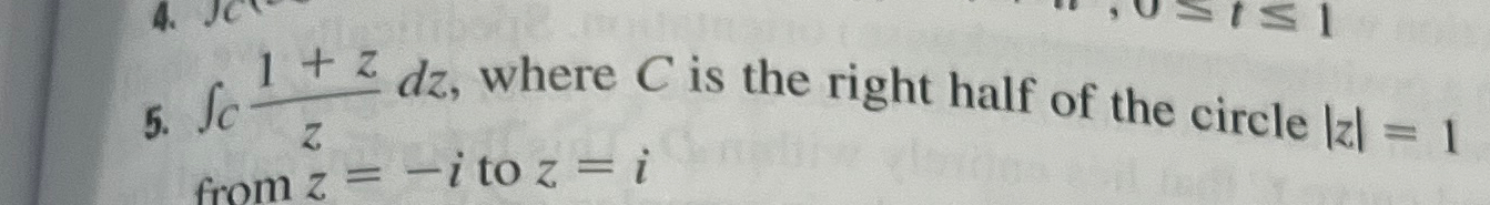 Solved ∫C﻿1+zzdz, ﻿where C ﻿is the right half of the circle | Chegg.com