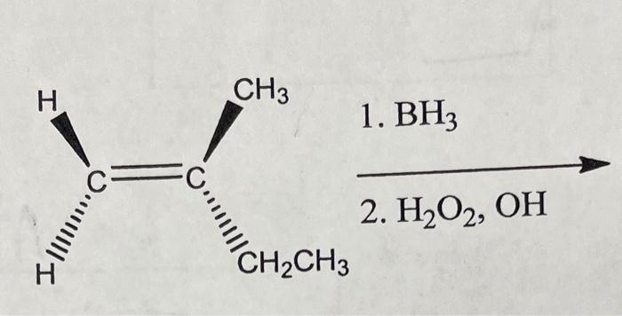 Solved 1. BH3 2. H2O2,OH | Chegg.com