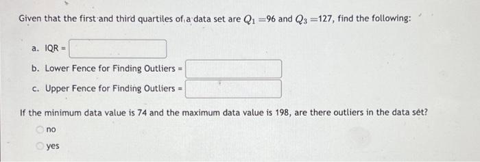 Solved Given that the first and third quartiles of a data | Chegg.com