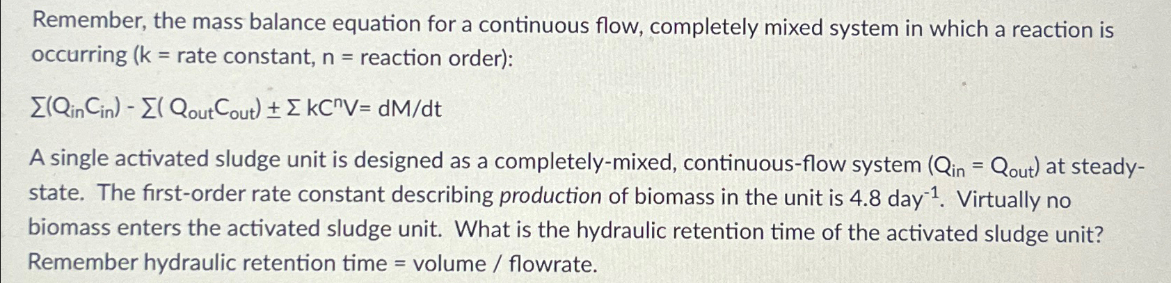 Solved Remember, the mass balance equation for a continuous | Chegg.com