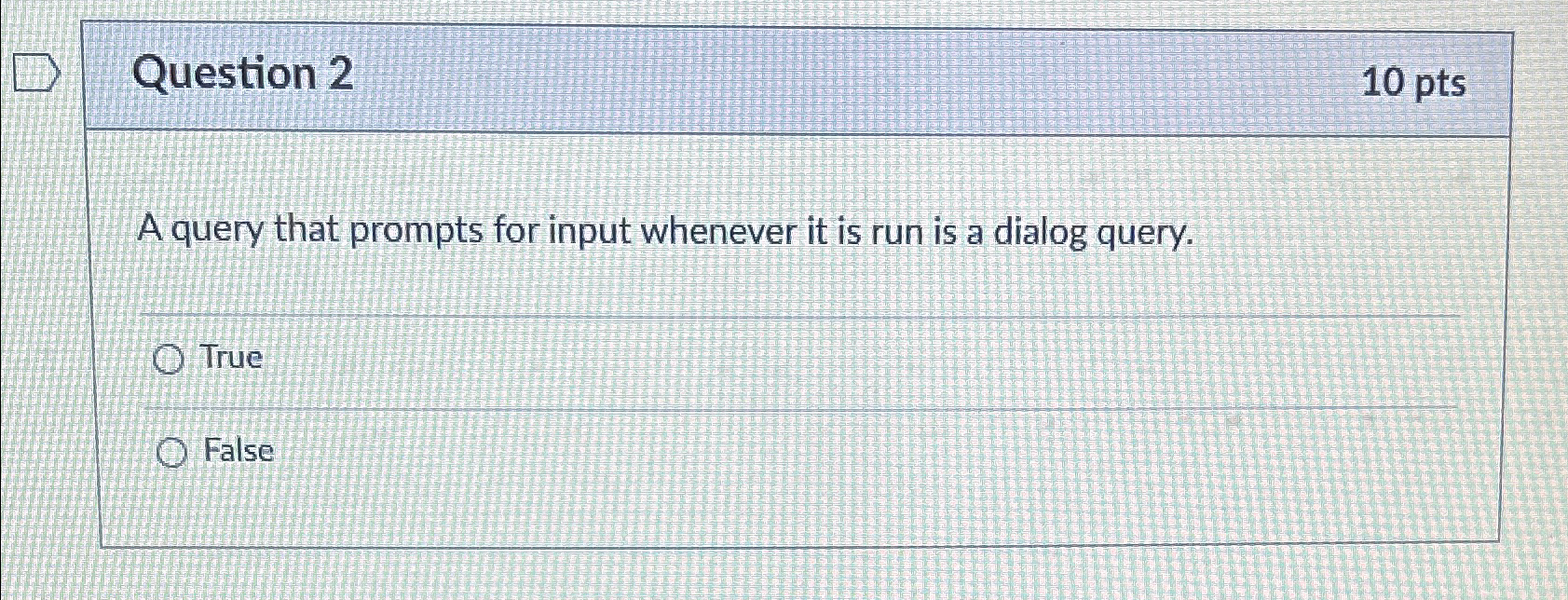 Solved Question 210 ﻿ptsA query that prompts for input | Chegg.com