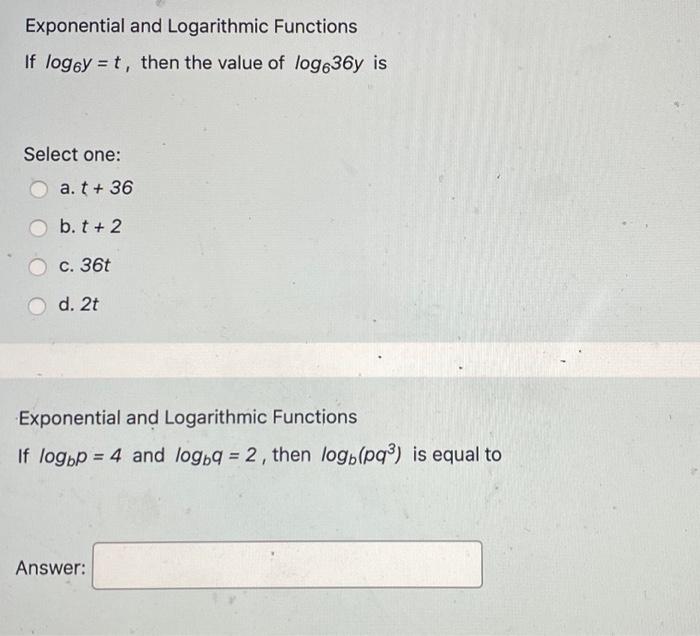 Solved Exponential and Logarithmic Functions If log6y=t, | Chegg.com