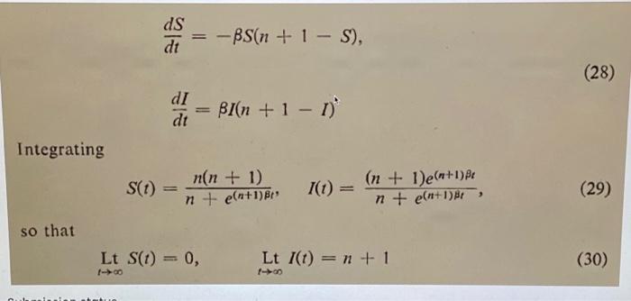 Solved Integrating so that S(t) dS dt dI = dt = = -BS(n + 1 | Chegg.com