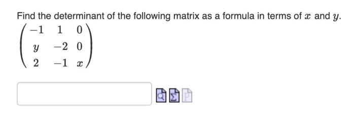 Solved Find the determinant of the following matrix as a | Chegg.com