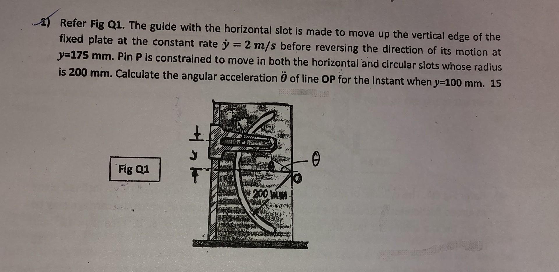 Solved 1) Refer Fig Q1. The guide with the horizontal slot | Chegg.com