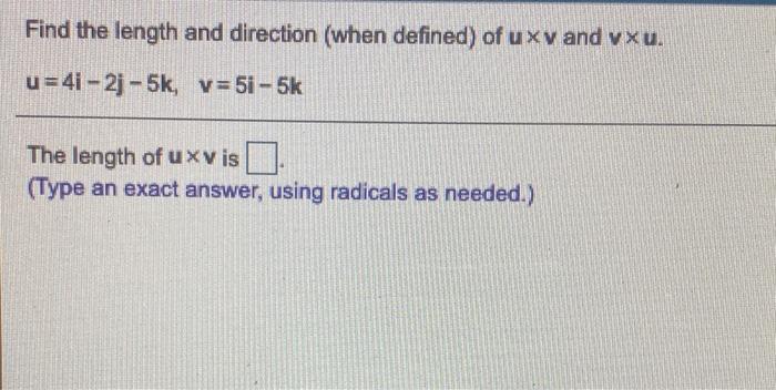 Solved Find the length and direction (when defined) of uxv | Chegg.com