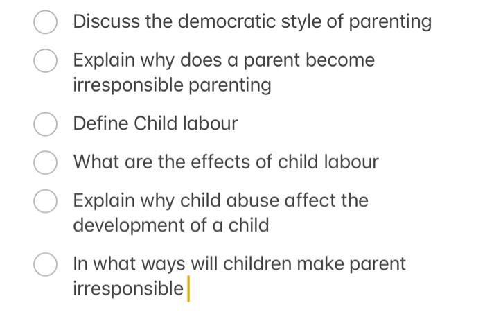 Solved Discuss the democratic style of parenting Explain why | Chegg.com
