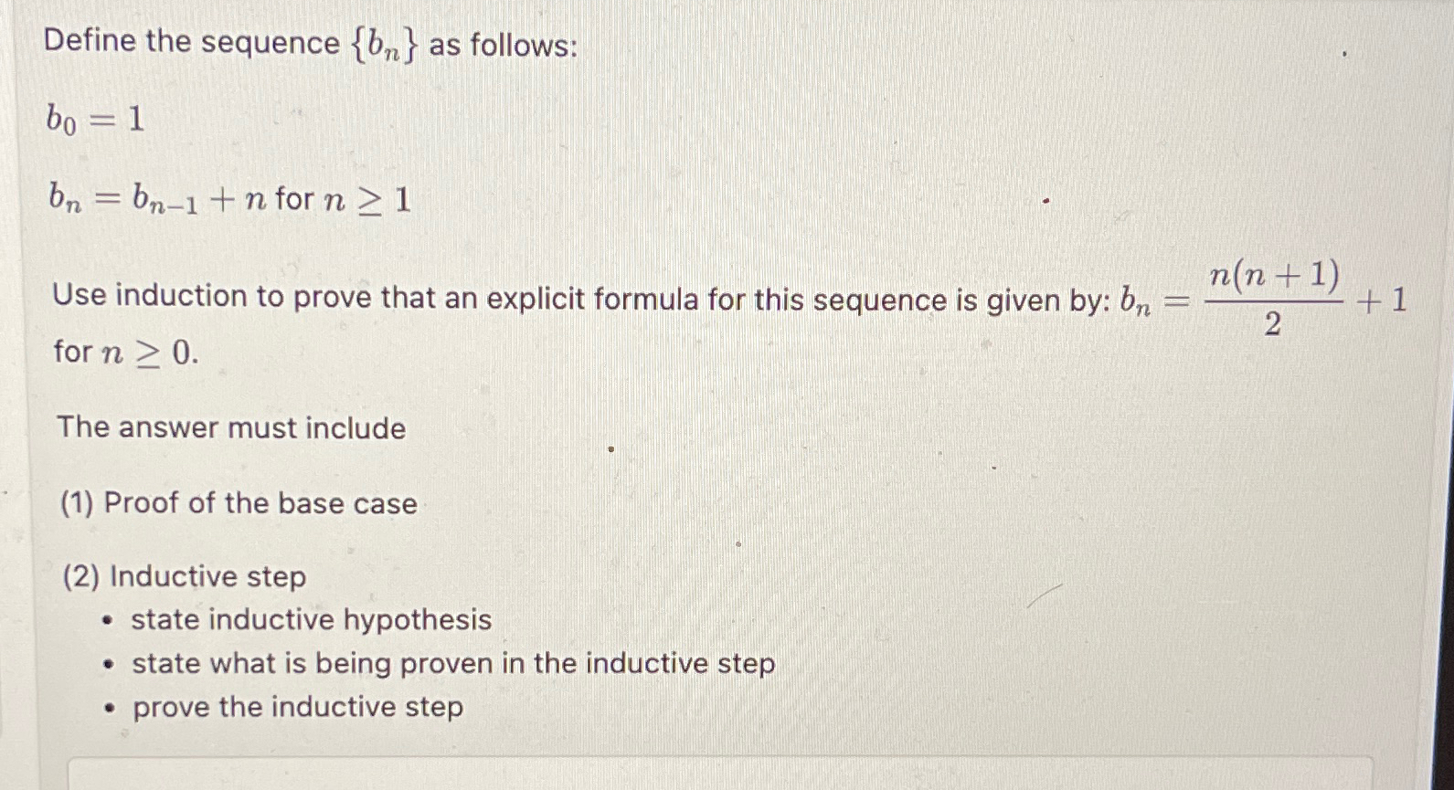 Solved Define the sequence {bn} ﻿as follows:b0=1bn=bn-1+n | Chegg.com